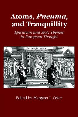 【预售】Atoms, Pneuma, and Tranquillity: Epicurean and Stoic