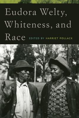 【预售】Eudora Welty, Whiteness, and Race