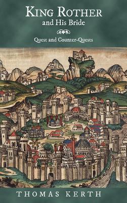 【预售】King Rother and His Bride: Quest and Counter-Quests