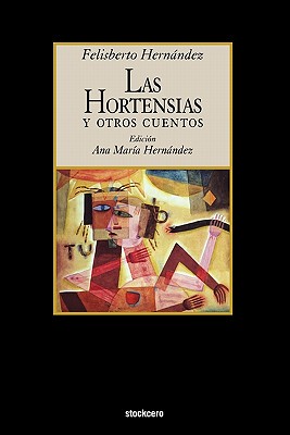 【预售】Las Hortensias y Otros Cuentos