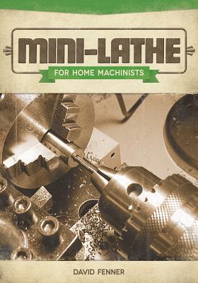 【预售】Mini-Lathe for Home Machinists