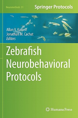 【预售】Zebrafish Neurobehavioral Protocols