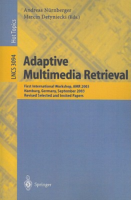 【预售】Adaptive Multimedia Retrieval: First International