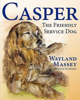 【预售】Casper, the Friendly Service Dog