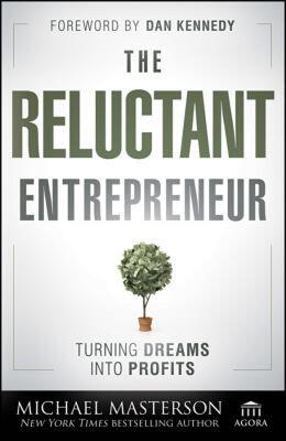 【预售】The Reluctant Entrepreneur: Turning Dreams Into