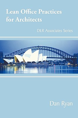 【预售】Lean Office Practices for Architects: Dlr Associates