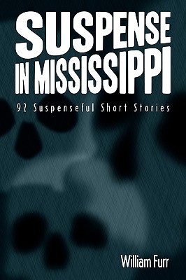 【预售】Suspense in Mississippi: 92 Suspenseful Short
