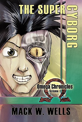 【预售】The Super Cyborg: Omega Chronicles Volume I