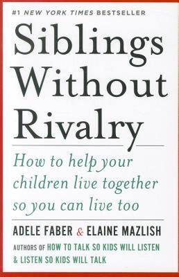 【预售】Siblings Without Rivalry: How to Help Your Children