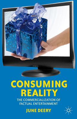 【预售】Consuming Reality: The Commercialization of Factual