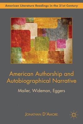 【预售】American Authorship and Autobiographical Narrative: