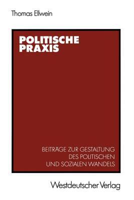 【预售】Politische Praxis: Beitrage Zur Gestaltung Des