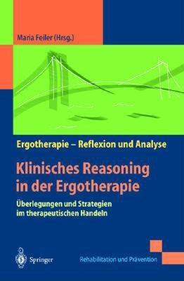 【预售】Klinisches Reasoning in Der Ergotherapie: