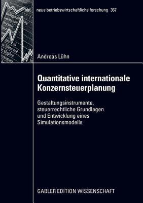 【预售】Quantitative Internationale Konzernsteuerplanung: