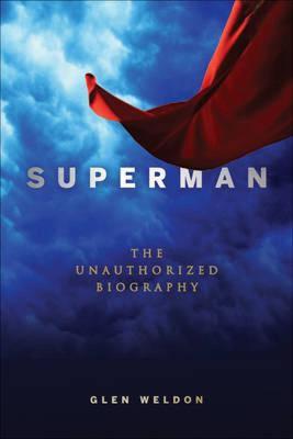 【预售】Superman: The Unauthorized Biography