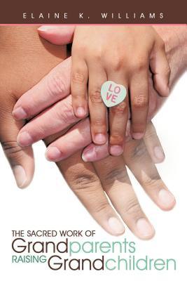 【预售】The Sacred Work of Grandparents Raising