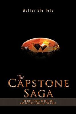 【预售】The Capstone Saga: The First Shall Be the Last and