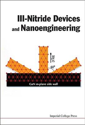 【预售】III-Nitride Devices and Nanoengineering