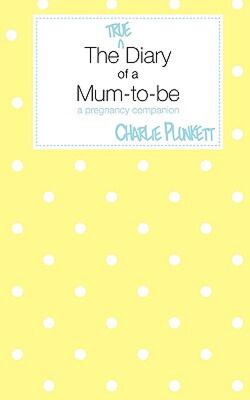 【预售】The True Diary of a Mum-To-Be - A Pregnancy