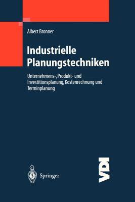 【预售】Industrielle Planungstechniken: Unternehmens-