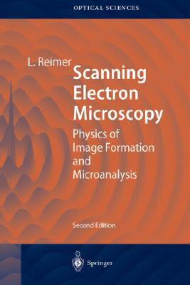 【预售】Scanning Electron Microscopy: Physics of Image