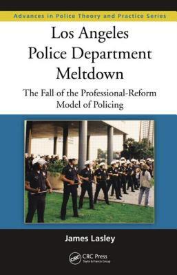 【预售】Los Angeles Police Department Meltdown: The Fall of