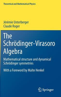 现货 【】The Schrodinger-Virasoro Algebra: Mathematical