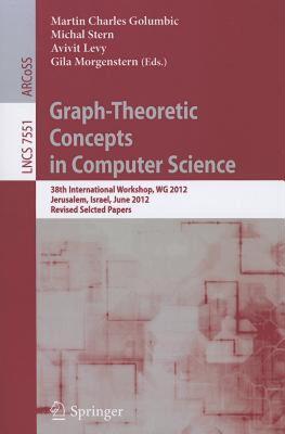 【预售】Graph-Theoretic Concepts in Computer Science: 38th