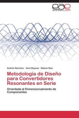 【预售】Metodologia de Diseno Para Convertidores Resonantes