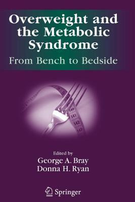 【预售】Overweight and the Metabolic Syndrome:: From Bench