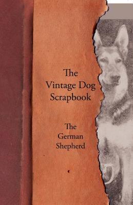 【预售】The Vintage Dog Scrapbook - The German Shepherd