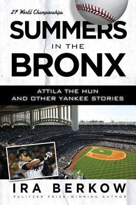 【预售】Summers in the Bronx: Attila the Hun & Other Yankee