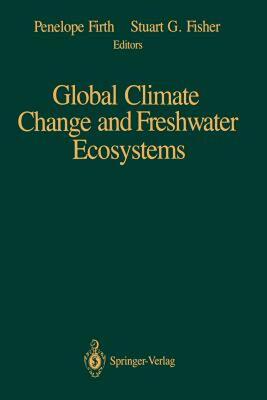 【预售】Global Climate Change and Freshwater Ecosystems