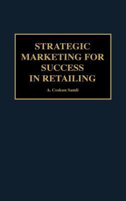 【预售】Strategic Marketing for Success in Retailing