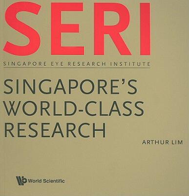 【预售】SERI: Singapore's World-Class Research: Singapore