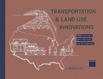 【预售】Transportation & Land Use Innovations: When You