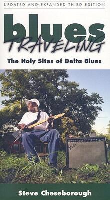 【预售】Blues Traveling: The Holy Sites of Delta Blues