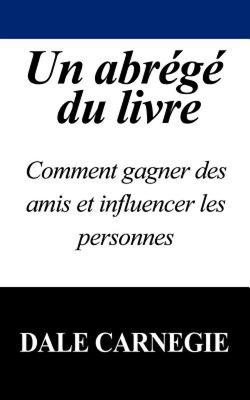 【预售】Un Abrege Du Livre: Comment Gagner Des Amis Et
