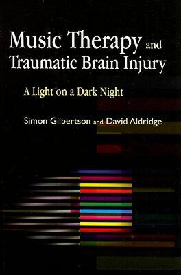 【预售】Music Therapy and Traumatic Brain Injury: A Light on