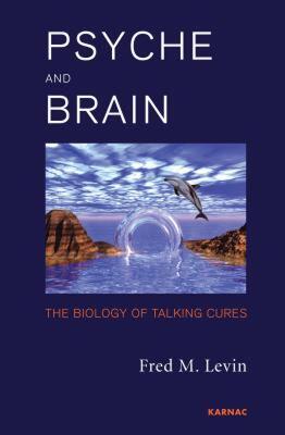 【预售】Psyche and Brain: The Biology of Talking Cures