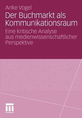【预售】Der Buchmarkt ALS Kommunikationsraum: Eine Kritische