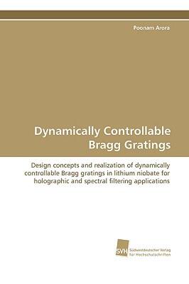 【预售】Dynamically Controllable Bragg Gratings
