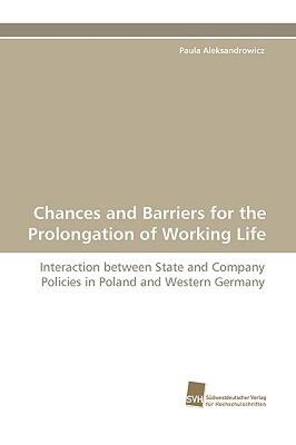 【预售】Chances and Barriers for the Prolongation of Working