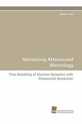 【预售】Advancing Attosecond Metrology