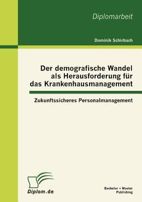 【预售】Der Demografische Wandel ALS Herausforderung F R Das