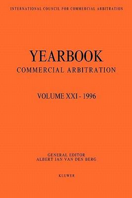 【预售】Yearbook Commercial Arbitration Volume XXI - 1996