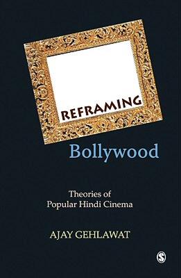 【预售】Reframing Bollywood: Theories of Popular Hindi