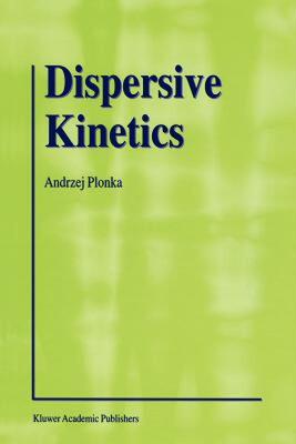【预售】Dispersive Kinetics