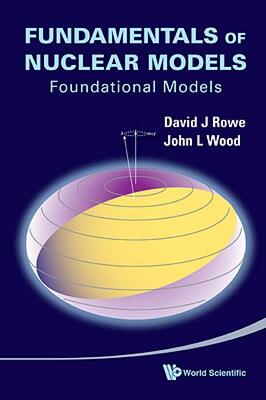 【预售】Fundamentals of Nuclear Models: Foundational Models