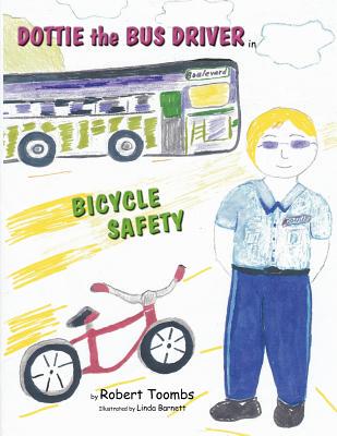 【预售】Dottie the Bus Driver in Bicycle Safety